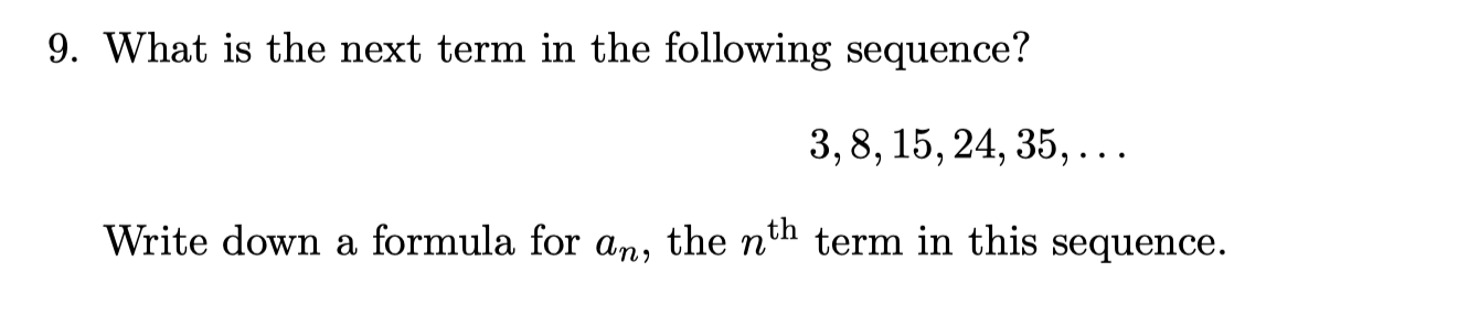 Solved 9. What is the next term in the following sequence? | Chegg.com