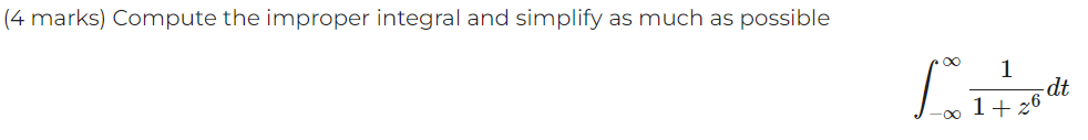 Solved (4 marks) Compute the improper integral and simplify | Chegg.com