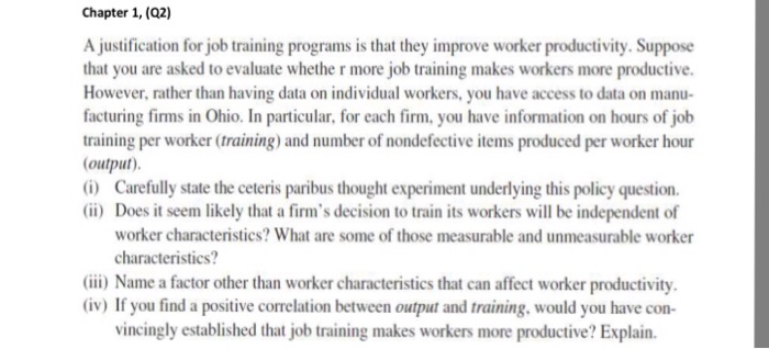 Solved Chapter 1, (02) A justification for job training | Chegg.com