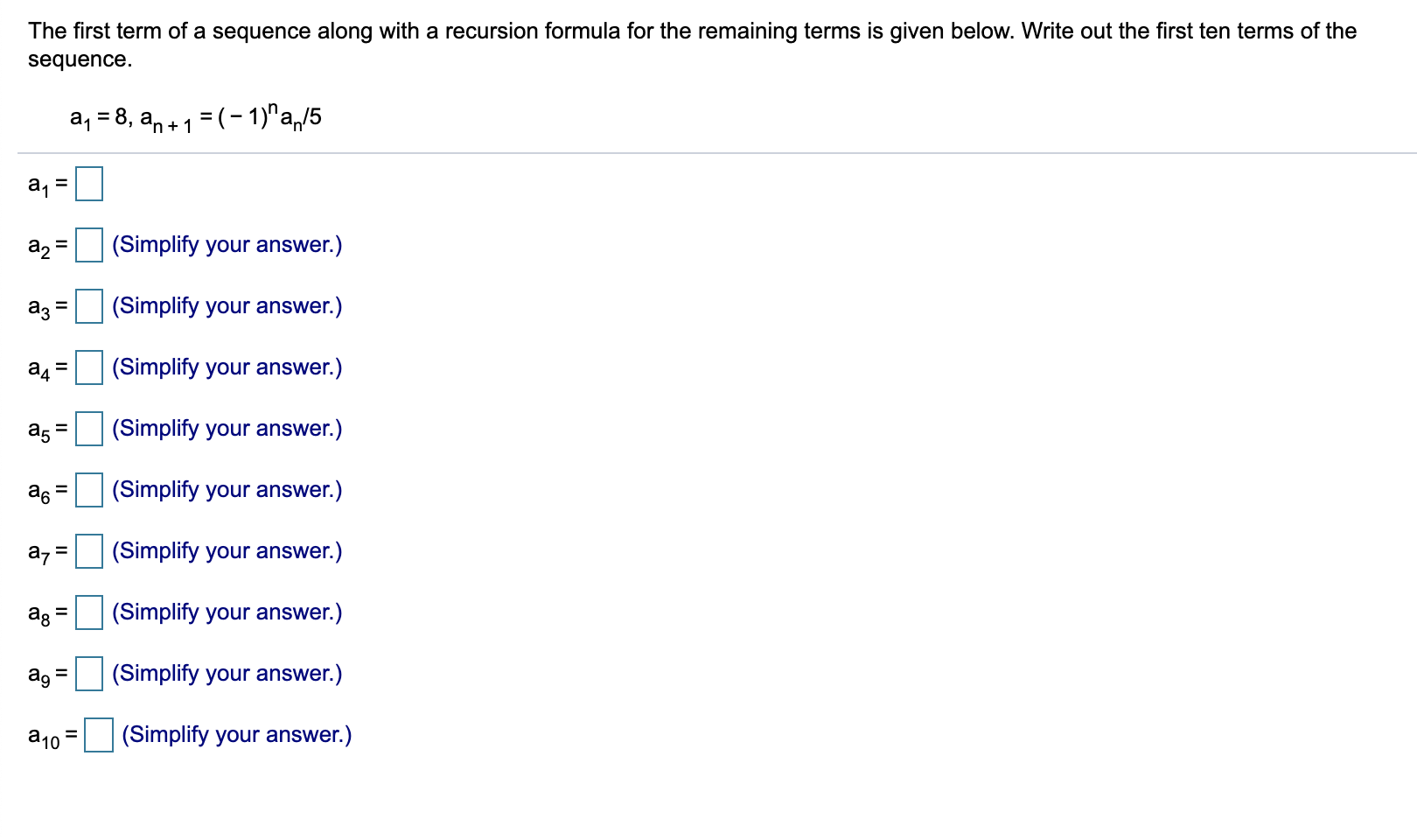 Solved The first term of a sequence along with a recursion | Chegg.com