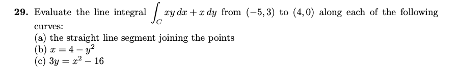 Solved 29. Evaluate the line integral / xy dx + x dy from | Chegg.com