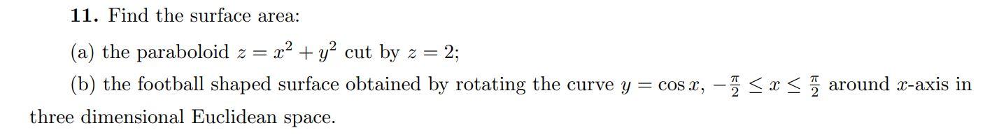 Solved 11. Find the surface area: (a) the paraboloid z = : | Chegg.com