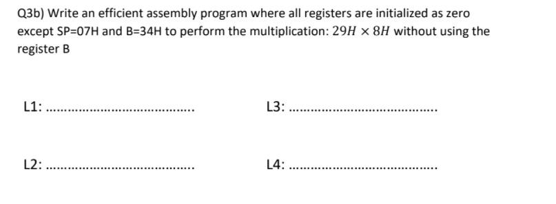Solved Q3b) Write an efficient assembly program where all | Chegg.com