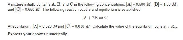 [Solved]: A mixture initially contains ( mathrm{A}, mat