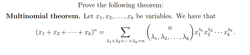 Solved Prove the following theorem: Multinomial theorem. Let | Chegg.com