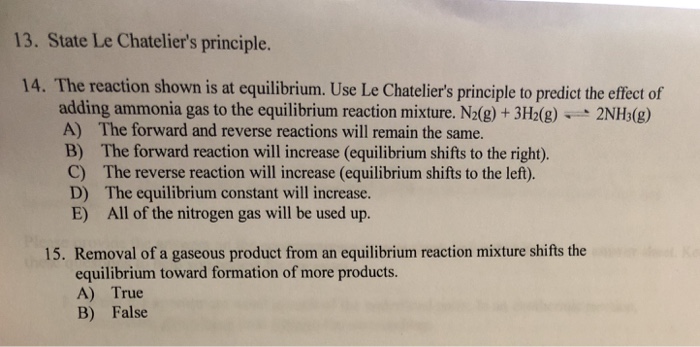 Solved 13. State Le Chatelier's principle. 14. The reaction | Chegg.com