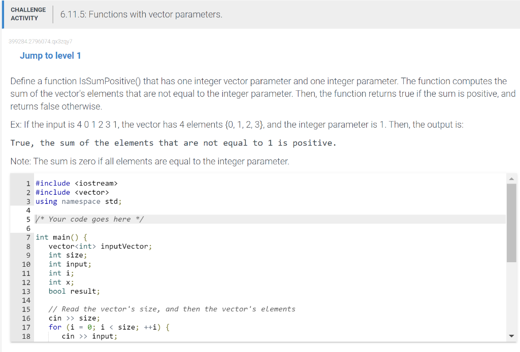 Solved Jump to level 1 Define a function IsSumPositive() | Chegg.com