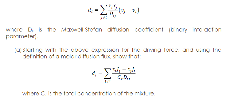 Solved The Maxwell-Stefan formulation expresses the net drag | Chegg.com