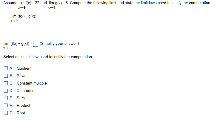 Solved Assume limx→9f(x)=22 and limx→9g(x)=5. Compute the | Chegg.com