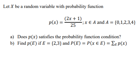 Solved Let X be a random variable with probability function | Chegg.com