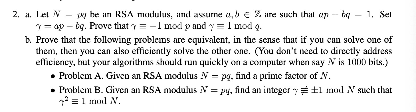Solved 2. a. Let N=pq be an RSA modulus, and assume a,b∈Z | Chegg.com