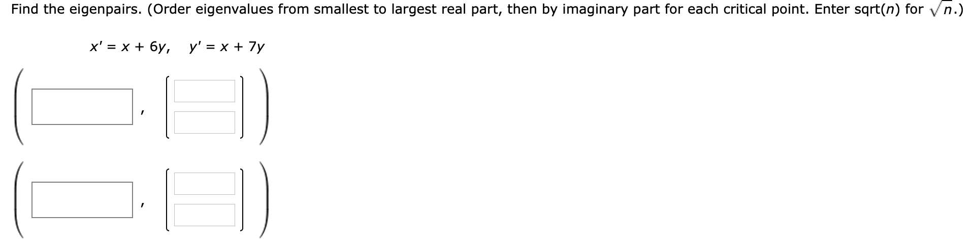 Solved Find the eigenpairs. (Order eigenvalues from smallest | Chegg.com