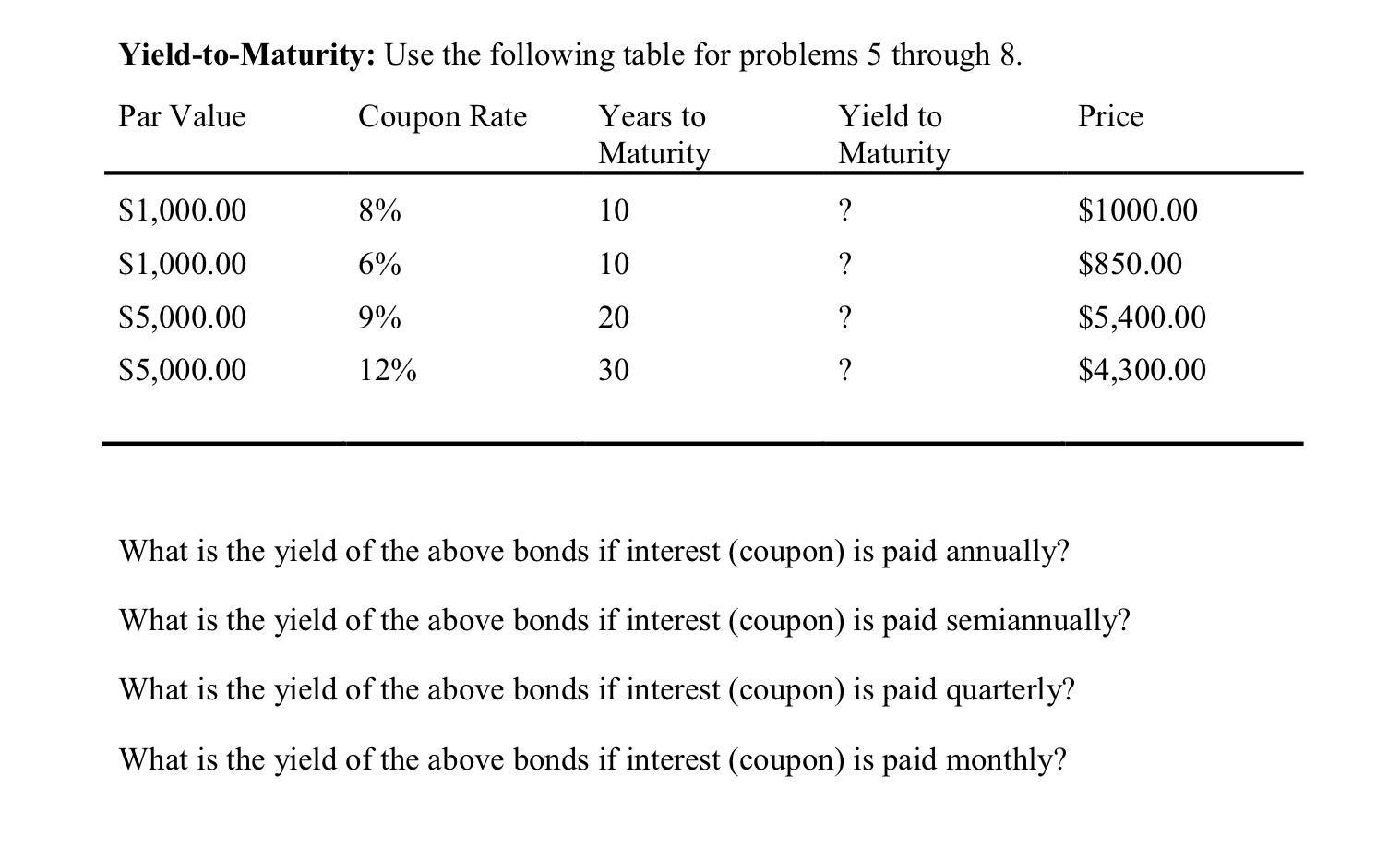 Solved Yield-to-Maturity: Use the following table for | Chegg.com
