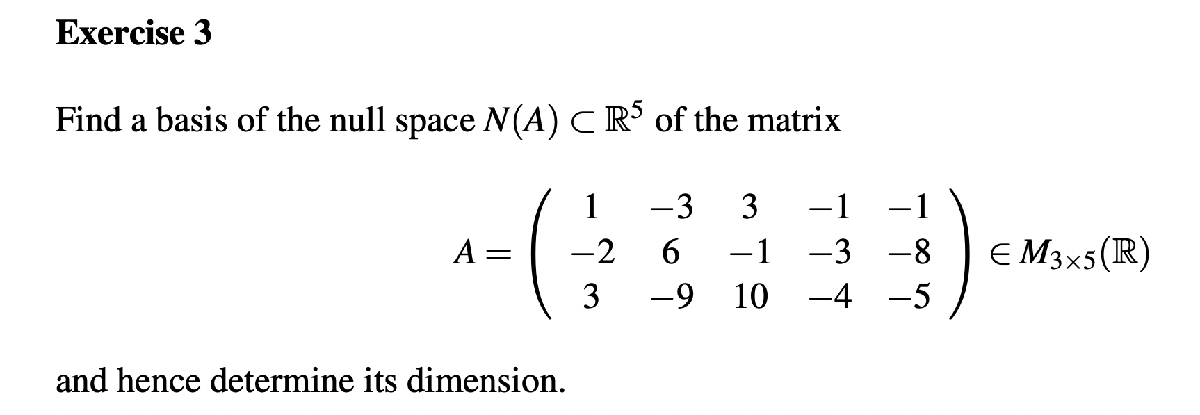 Solved Find a basis of the null space N(A)⊂R5 of the matrix | Chegg.com