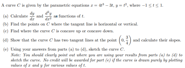 Solved A curve C is given by the parametric equations | Chegg.com