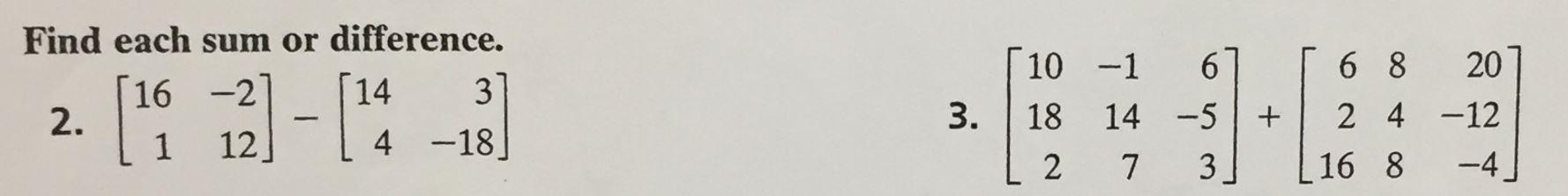 Solved Find each sum or difference. 2. [161−212]−[1443−18] | Chegg.com