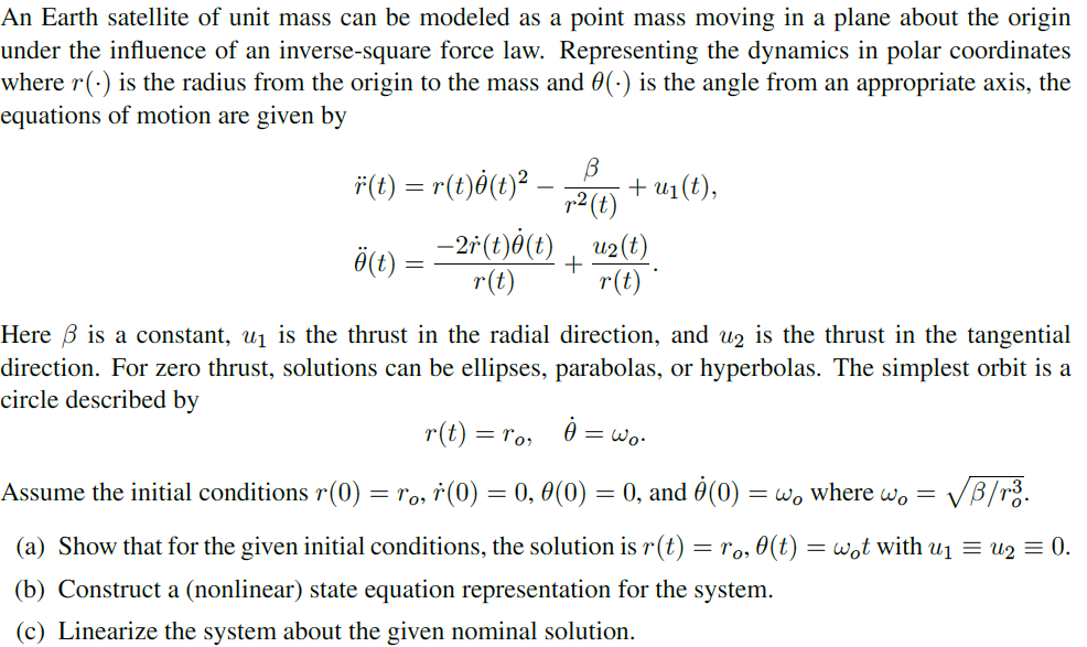 An Earth satellite of unit mass can be modeled as a | Chegg.com