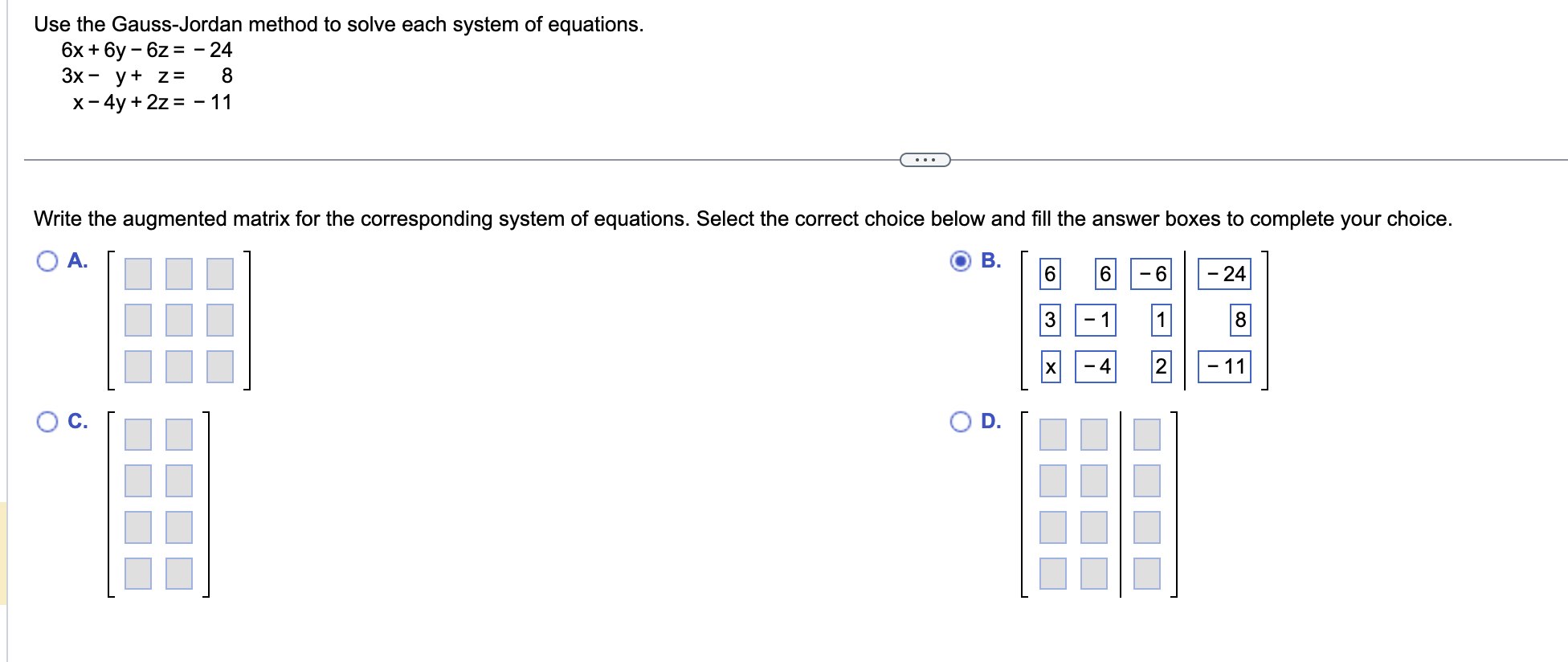Solved Use The Gauss Jordan Method To Solve Each System Of
