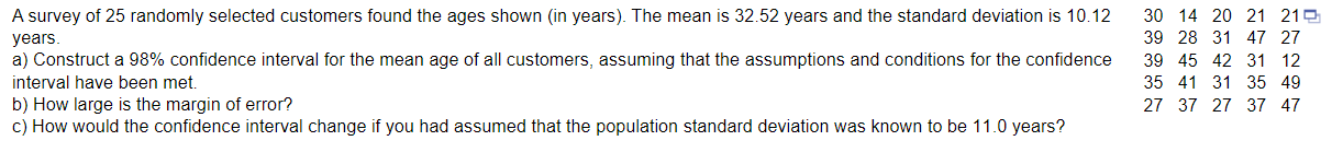 Solved A survey of 25 randomly selected customers found the | Chegg.com