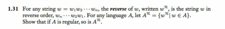 Solved 1.31 For any string w=w1w2⋯wn, the reverse of w, | Chegg.com