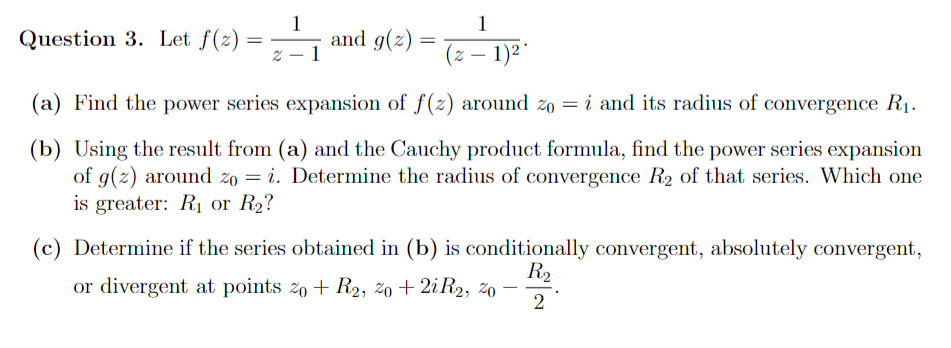 Solved Question 3. Let f(z)=z−11 and g(z)=(z−1)21. (a) Find | Chegg.com