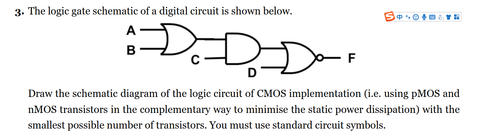 Solved ! 3. The logic gate schematic of a digital circuit is | Chegg.com