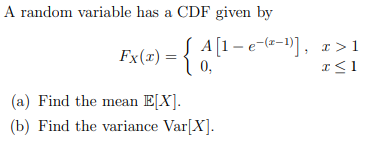 Solved A random variable has a CDF given by SA[1 - e-(2-1)], | Chegg.com