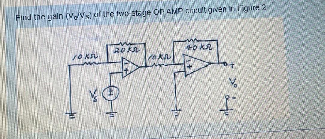 [Solved]: Find the gain ( left(V_{0} N_{s} right) ) of