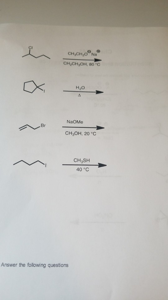 Solved CH3CH20 Na CH2CH3OH, 80 °C H2O A NaOMe Br CH3OH, 20 | Chegg.com