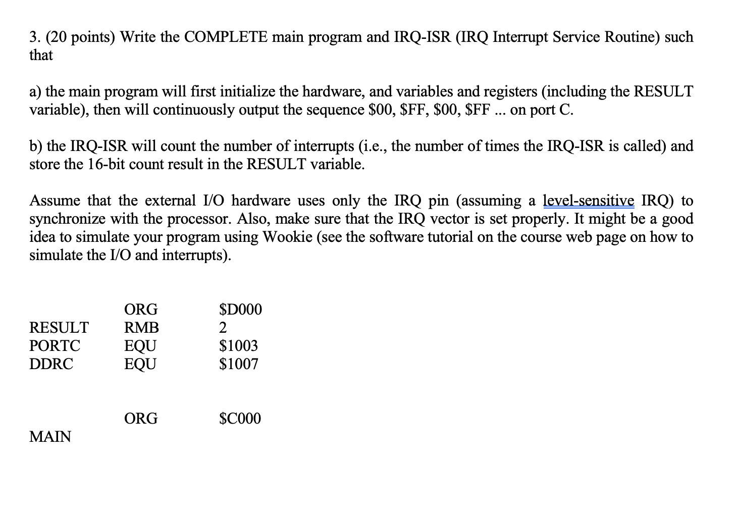 3. (20 points) Write the COMPLETE main program and | Chegg.com