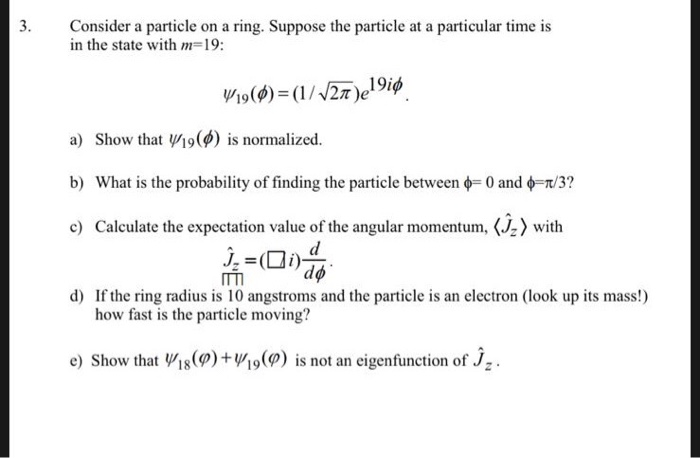 Solved 3 Consider a particle on a ring. Suppose the particle | Chegg.com