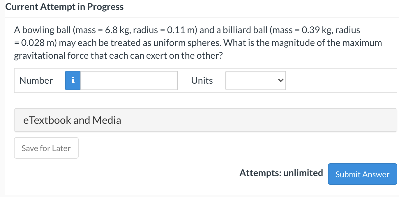 Solved Current Attempt in Progress A bowling ball (mass = | Chegg.com