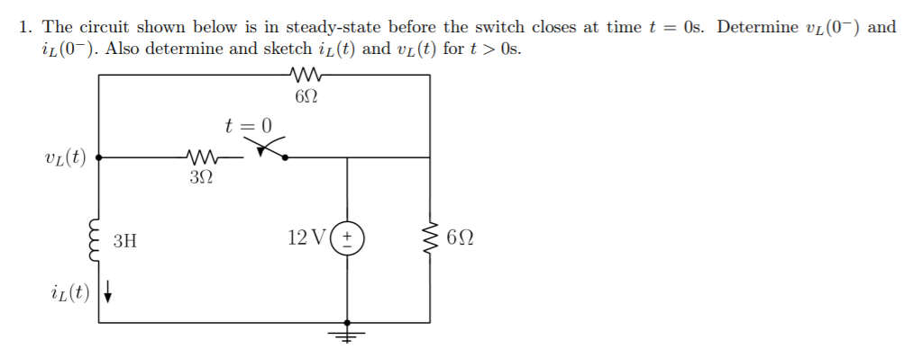 Solved 1. The circuit shown below is in steady-state before | Chegg.com