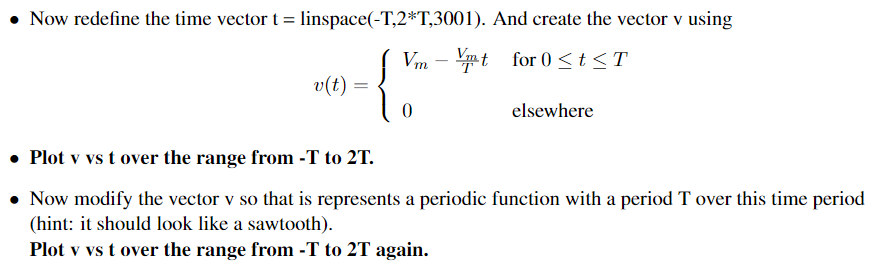 Solved Now redefine the time vector t- linspace(-T,2 T3001). | Chegg.com