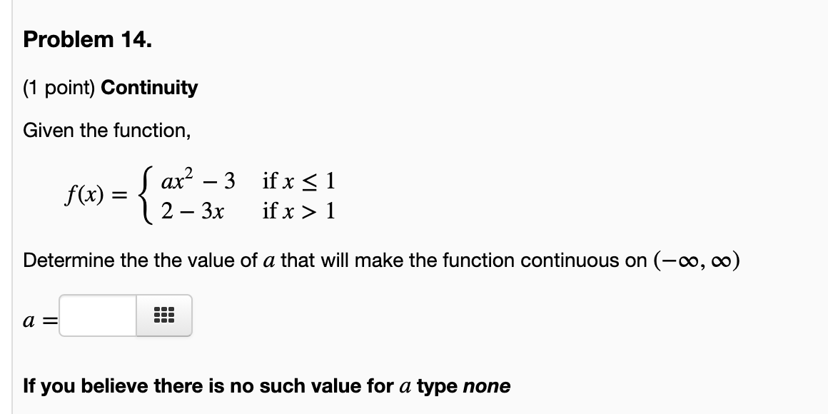 Solved Problem 14. (1 point) Continuity Given the function, | Chegg.com