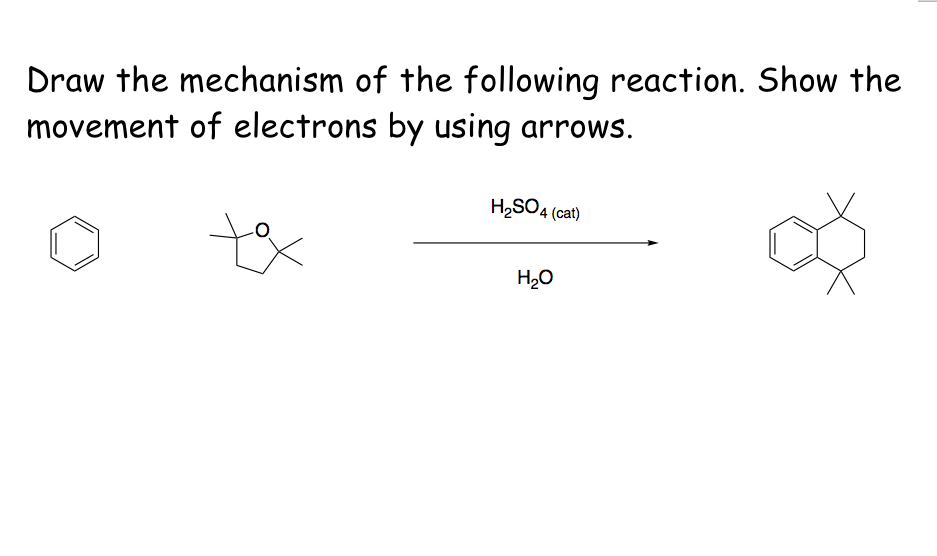 Solved Draw the mechanism of the following reaction. Show | Chegg.com