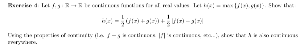 Solved Exercise 4: Let f,g:R→R be continuous functions for | Chegg.com Solved Exercise 4: Let f,g:R→R be continuous functions for | Chegg.com