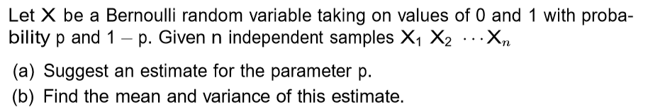 Solved Let X be a Bernoulli random variable taking on values | Chegg.com