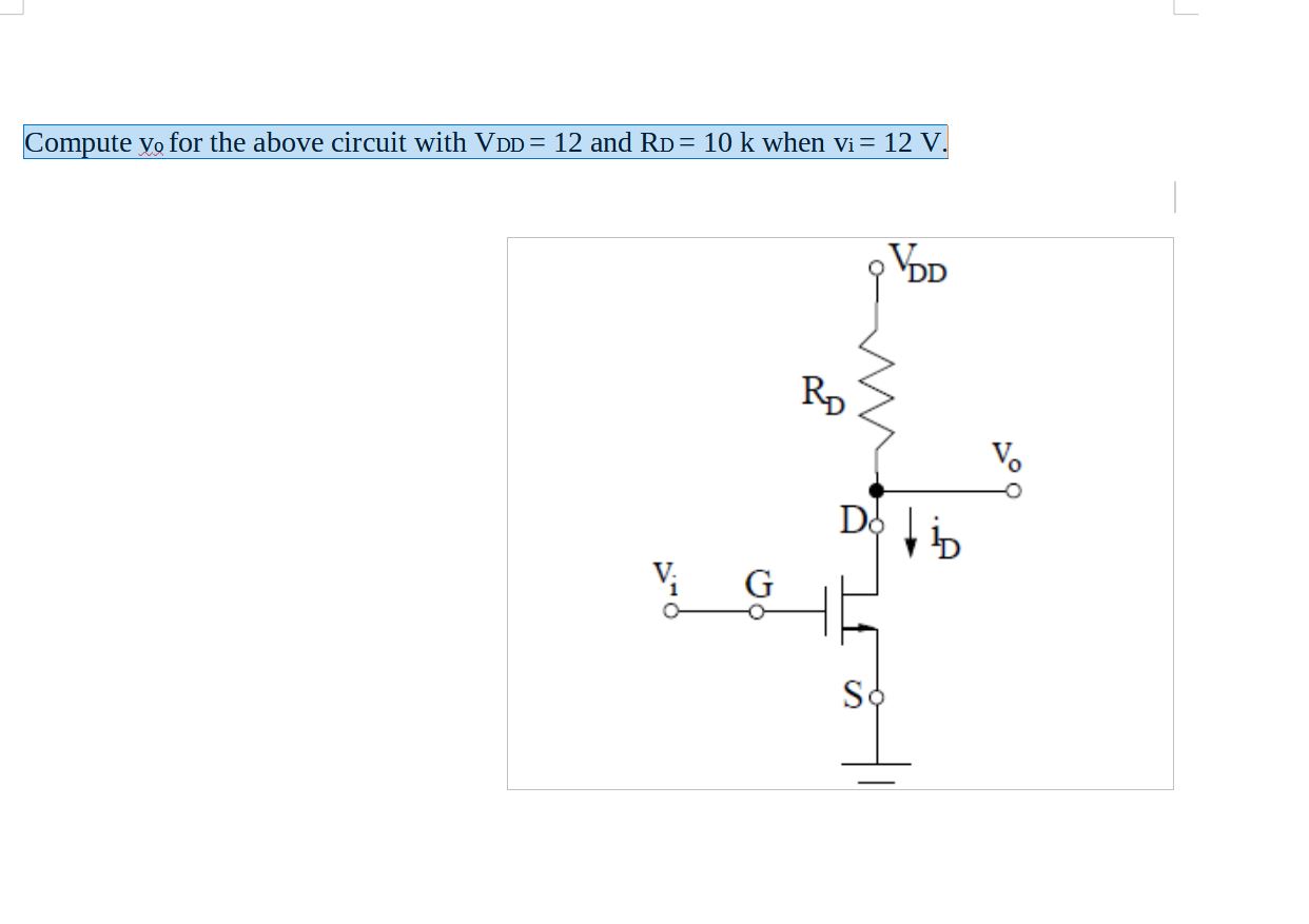 Compute vo for the above circuit with VDD = 12 and RD | Chegg.com