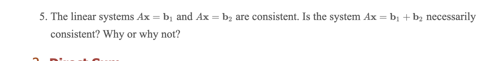 Solved 5. The linear systems Ax=b1 and Ax=b2 are consistent. | Chegg.com