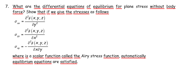 Solved 7. What are the differential equations of equilibrium | Chegg.com