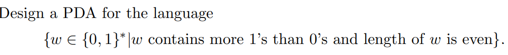 Design a PDA for the language {w∈{0,1}∗∣w contains | Chegg.com
