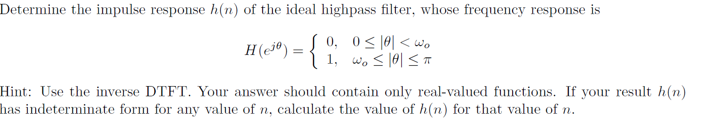 Solved Determine the impulse response h(n) of the ideal | Chegg.com