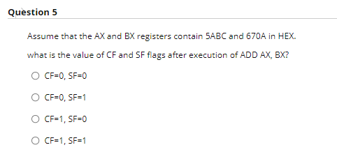 Solved Question 5Assume that the AX and BX registers contain | Chegg.com
