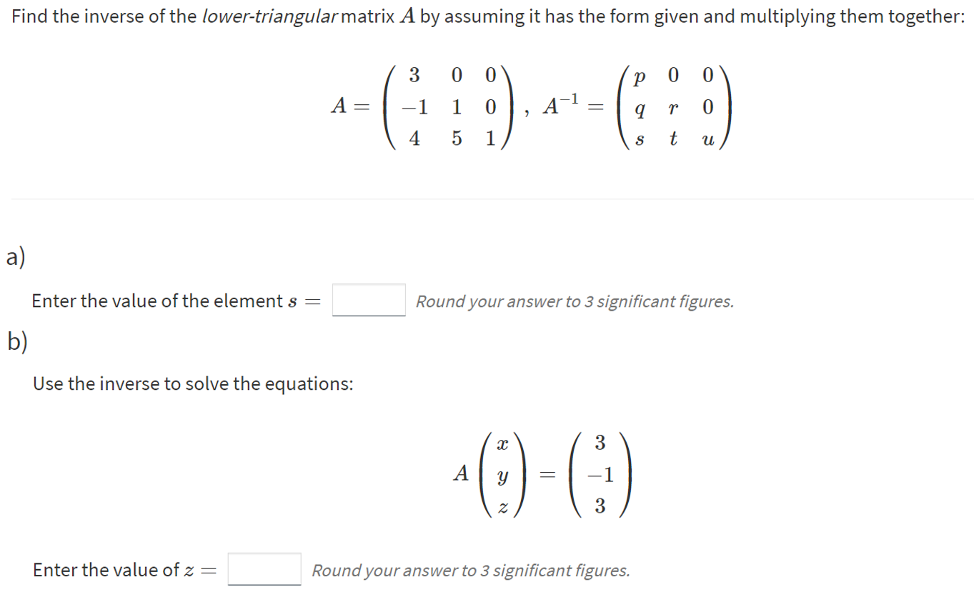 Solved Find The Inverse Of The Lower Triangular Matrix A By