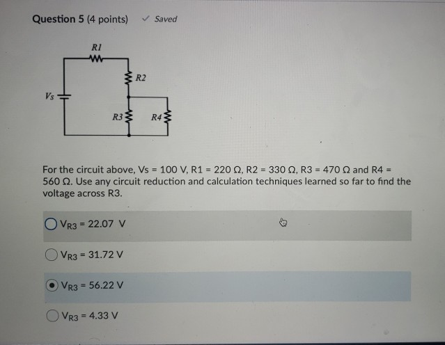 Solved Question 5 (4 points) Saved RI R2 Vs R3 R4 For the | Chegg.com