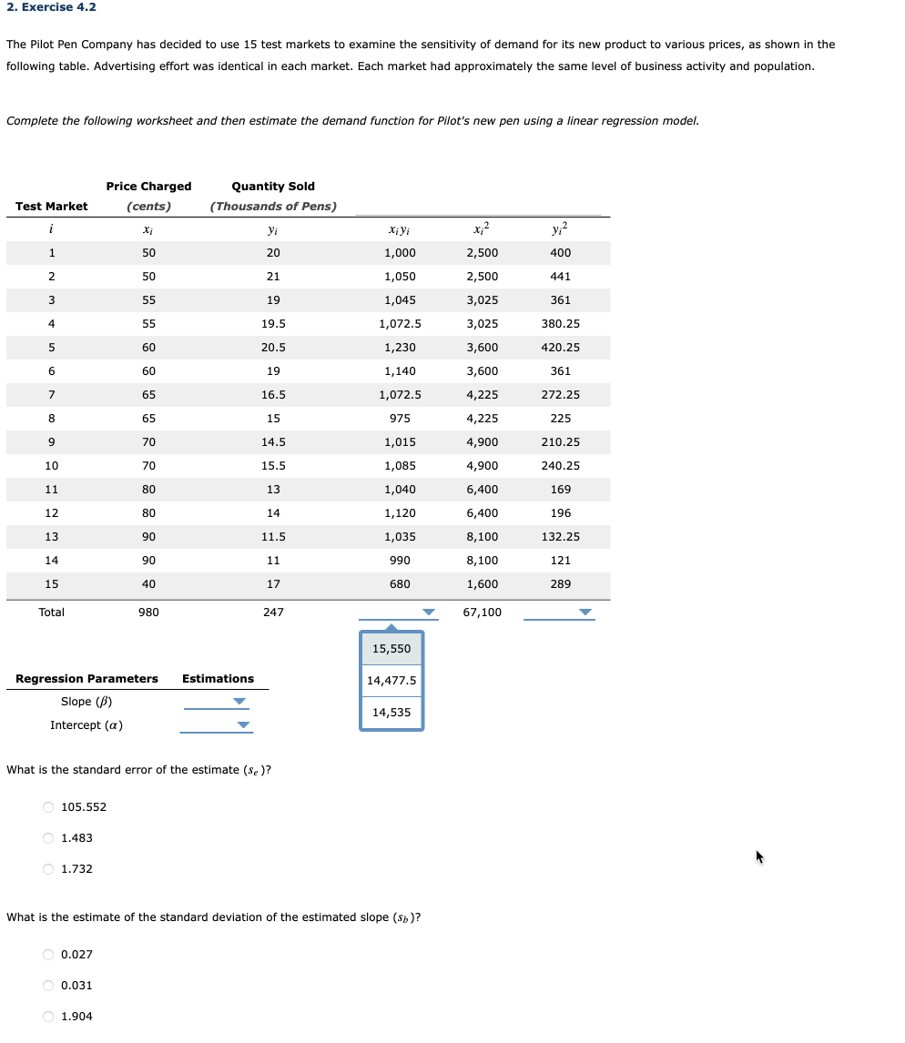 Solved 2. Exercise 4.2 The Pilot Pen Company has decided to | Chegg.com