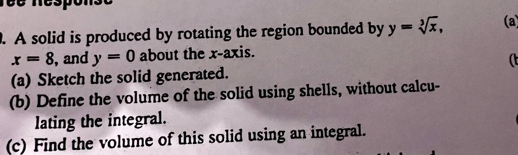 Solved A solid is produced by rotating the region bounded by | Chegg.com