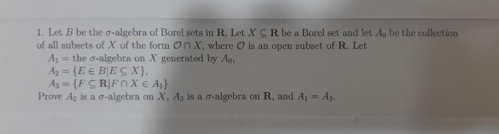Solved 1. Let B be the o-algebra of Borel sets in R. Let X | Chegg.com