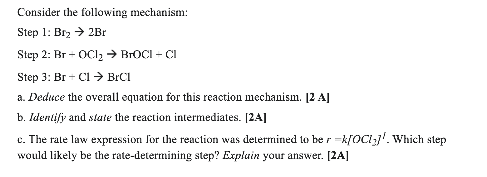 Solved Consider the following mechanism: Step 1:Br2→2Br Step | Chegg.com